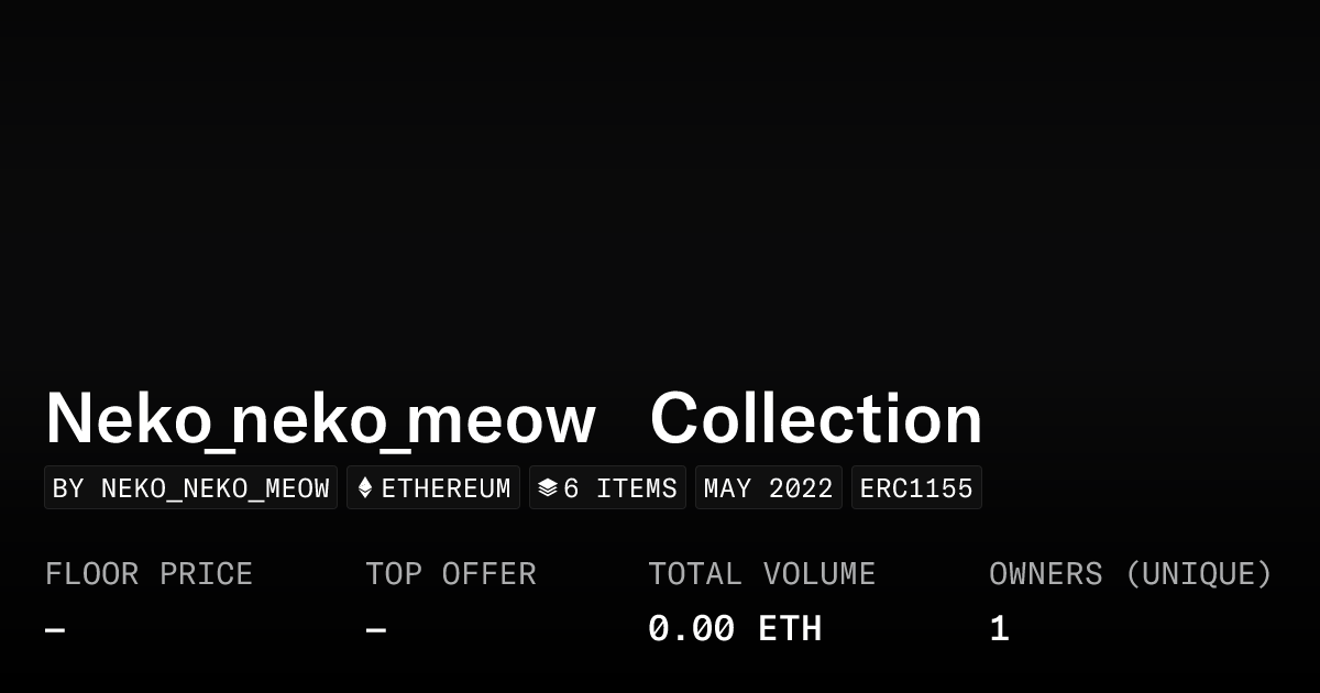 Neko_neko_meow Collection - Collection | OpenSea