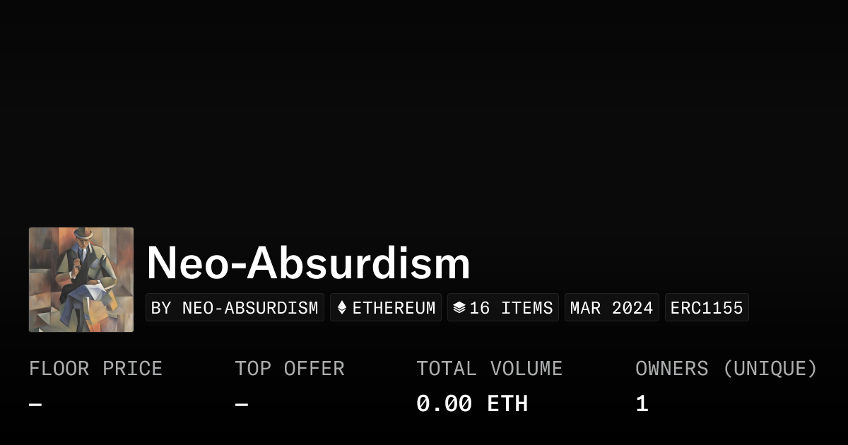 Neo-Absurdism - Collection | OpenSea