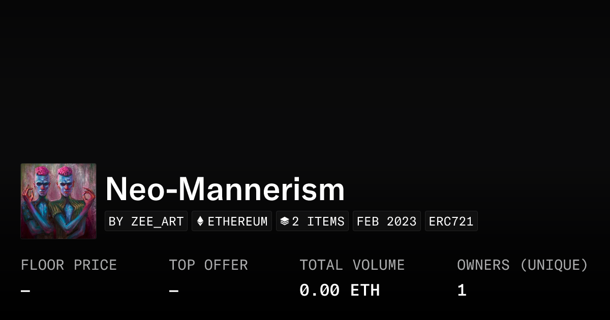 Neo-Mannerism - Collection | OpenSea