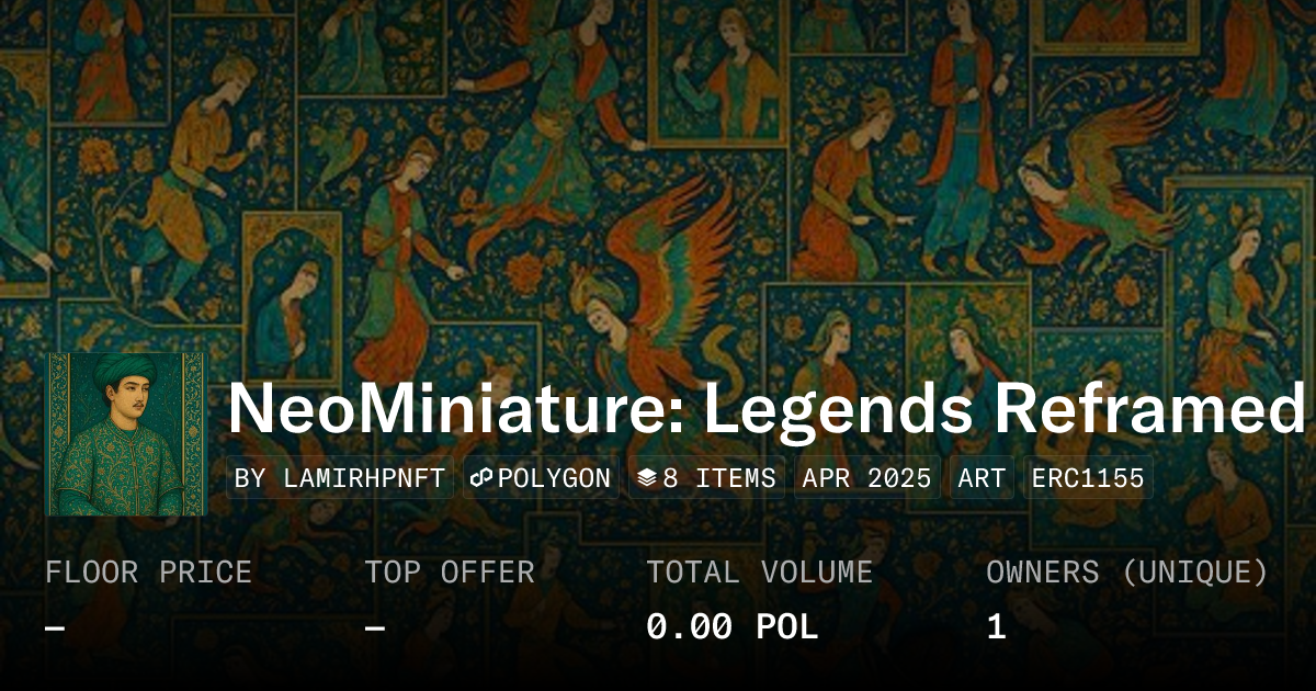 NeoMiniature: Legends Reframed - Collection | OpenSea