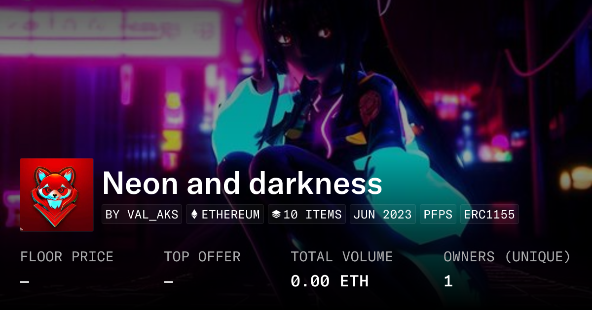 Neon and darkness - Collection | OpenSea