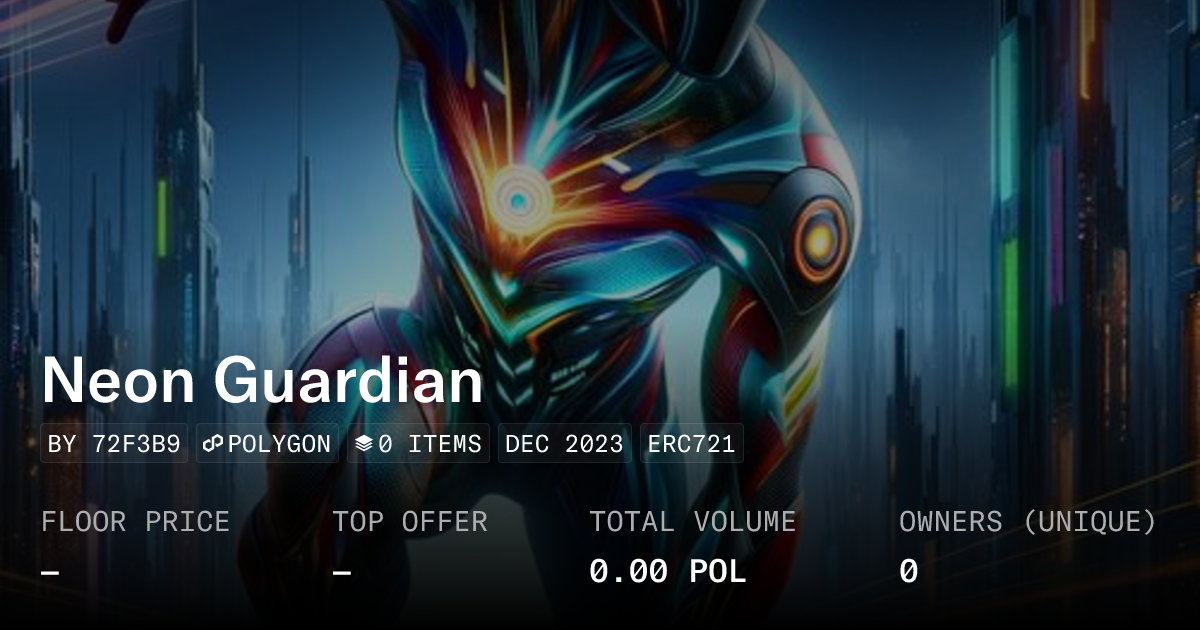 Neon Guardian - Collection | OpenSea