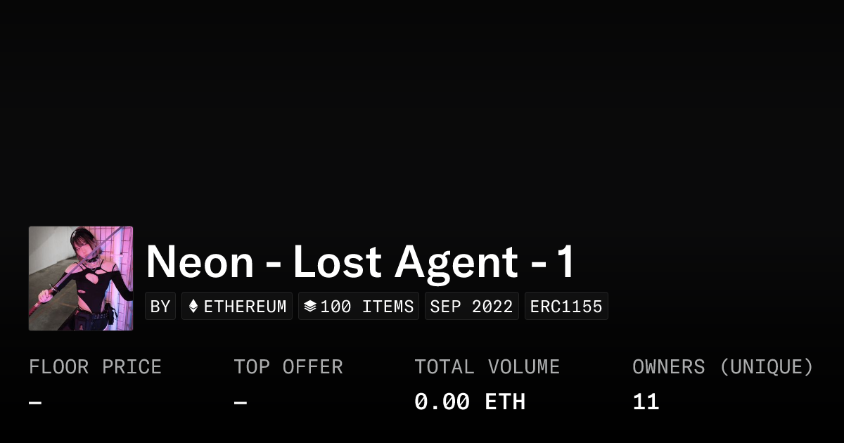 Neon - Lost Agent - 1 - Collection | OpenSea