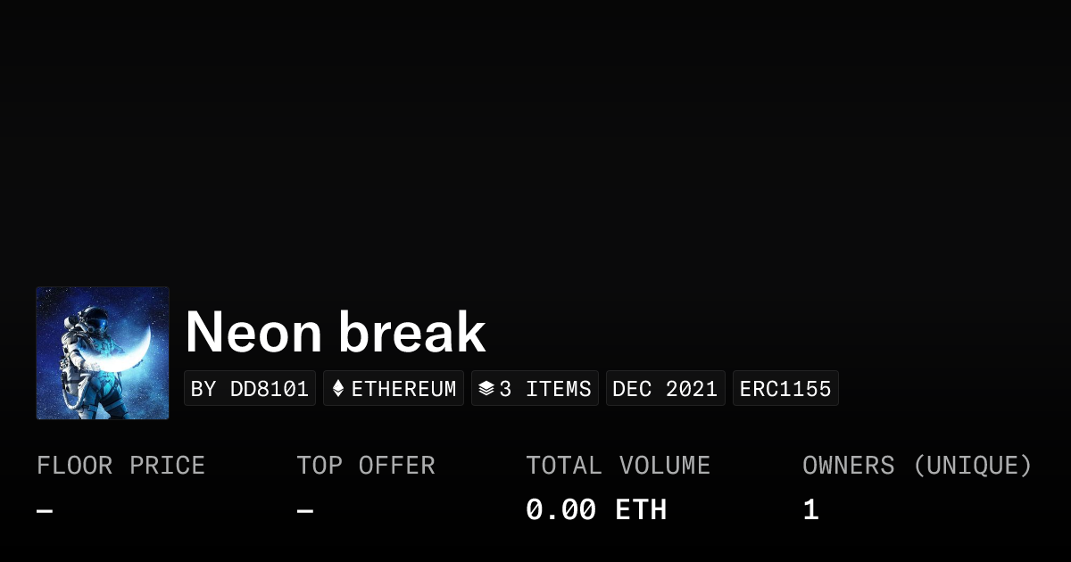 Neon break - Collection | OpenSea