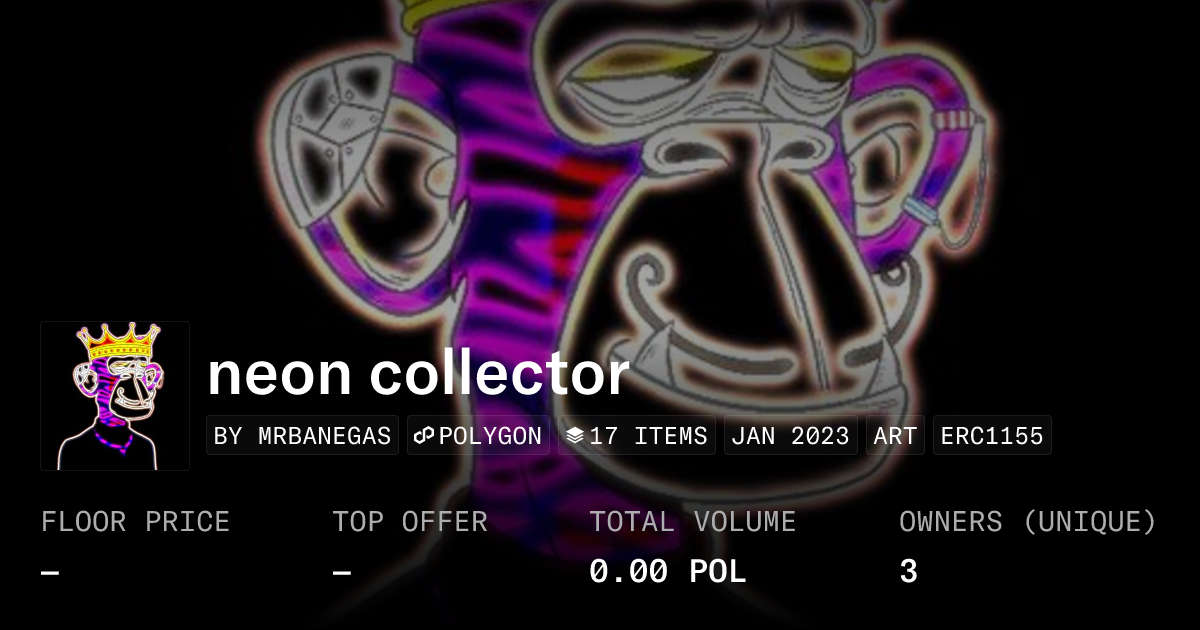 neon collector - Collection | OpenSea