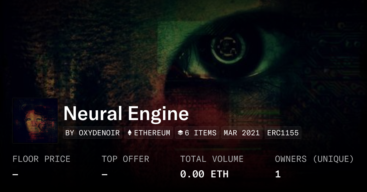 Neural Engine - Collection | OpenSea