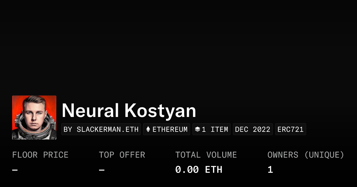 Neural Kostyan - Collection | OpenSea