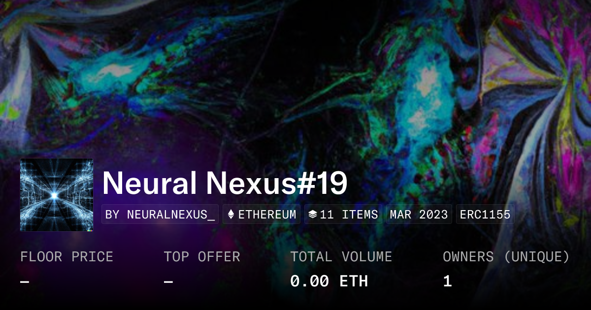 Neural Nexus#19 - Collection | OpenSea