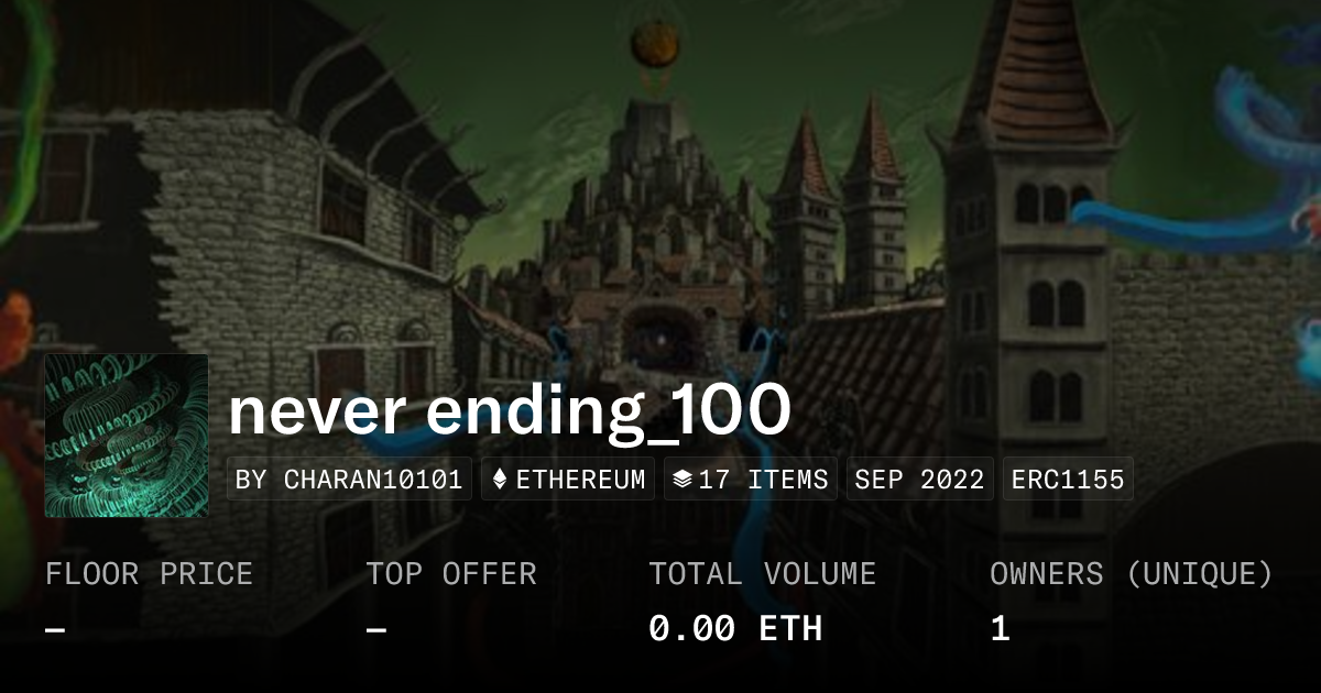 never ending_100 - Collection | OpenSea