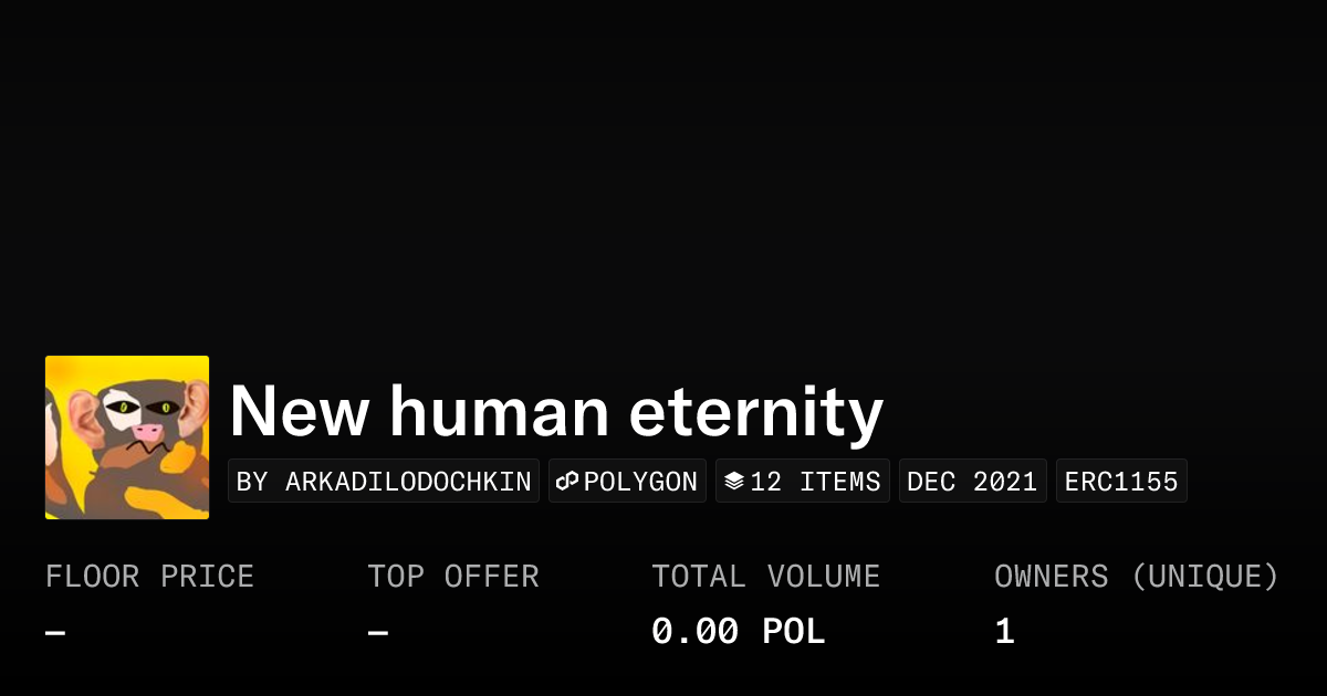 New human eternity - Collection | OpenSea