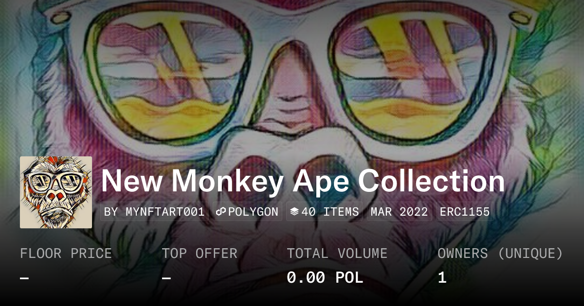 New Monkey Ape Collection - Collection | OpenSea