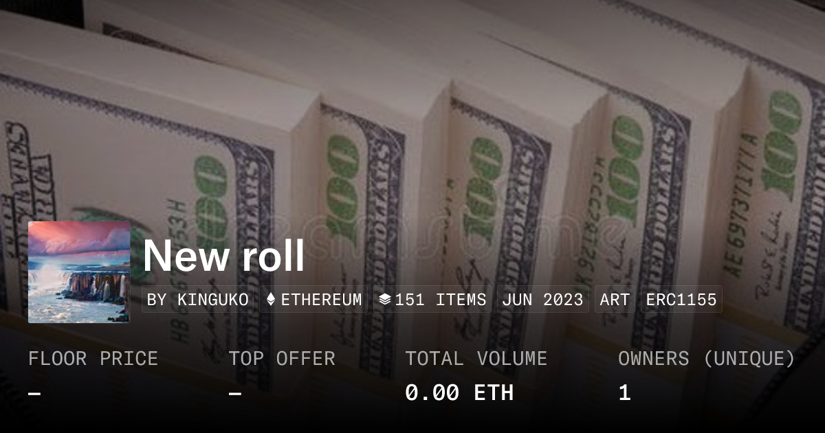 New roll - Collection | OpenSea