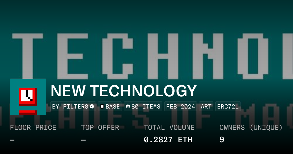 NEW TECHNOLOGY - Collection | OpenSea