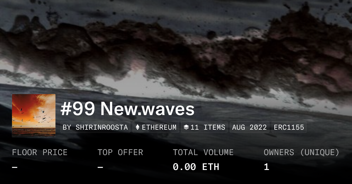 #99 New.waves - Collection | OpenSea