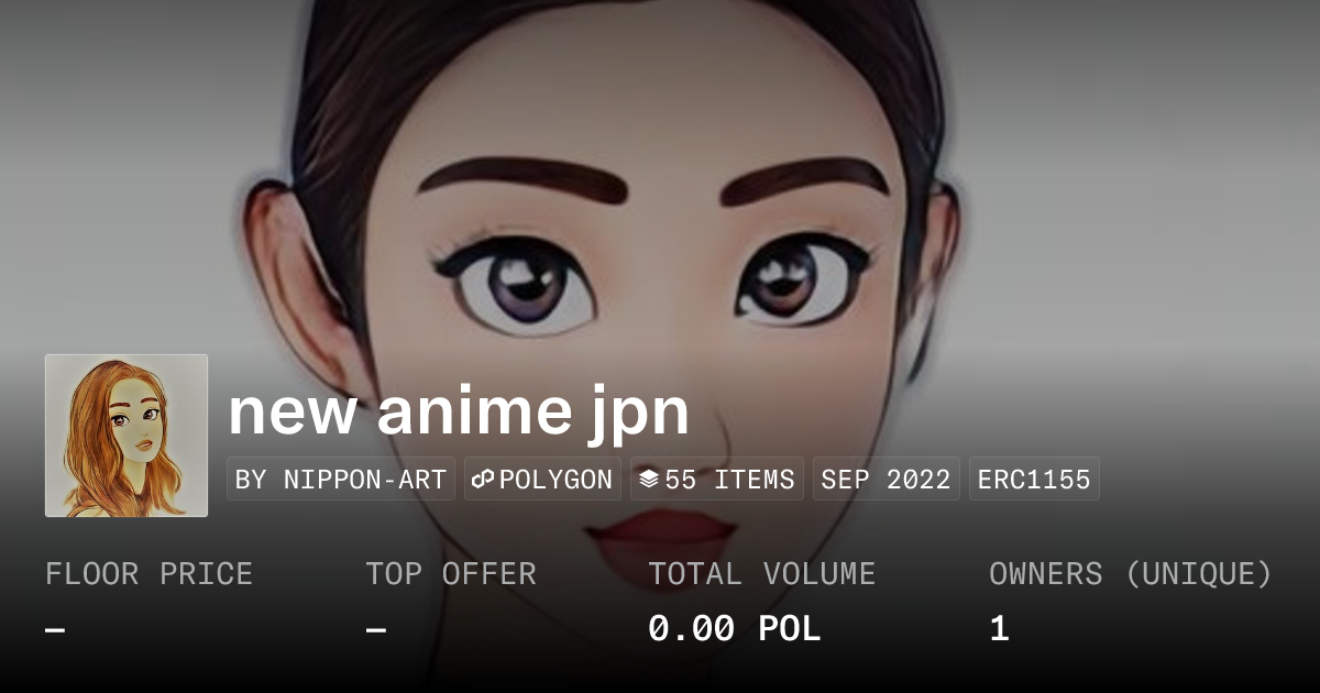 new anime jpn - Collection | OpenSea