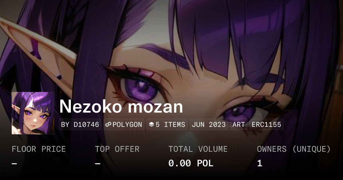 Nezoko mozan - Collection | OpenSea