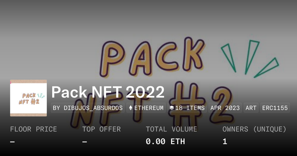 Pack NFT 2022 - Collection | OpenSea