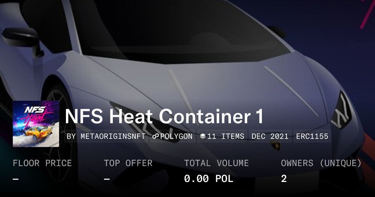 NFS Heat Container 1 - Collection | OpenSea