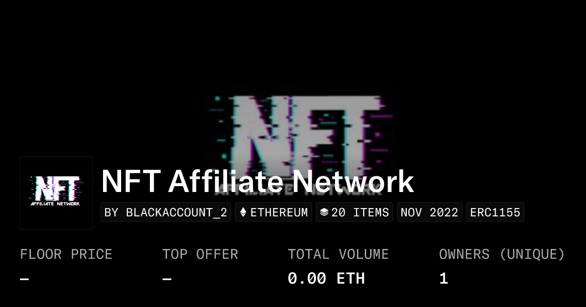 NFT Affiliate Network - Collection | OpenSea