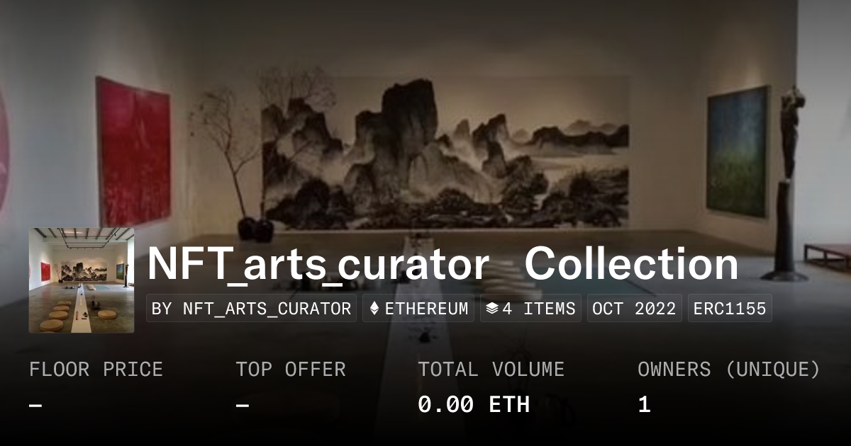 NFT_arts_curator Collection - Collection | OpenSea