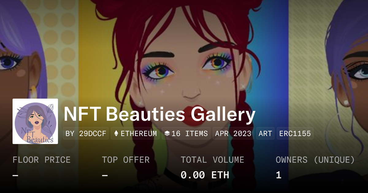 NFT Beauties Gallery - Collection | OpenSea