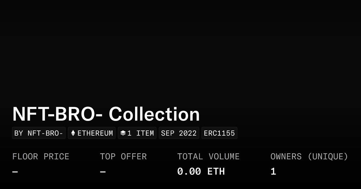 NFT-BRO- Collection - Collection | OpenSea