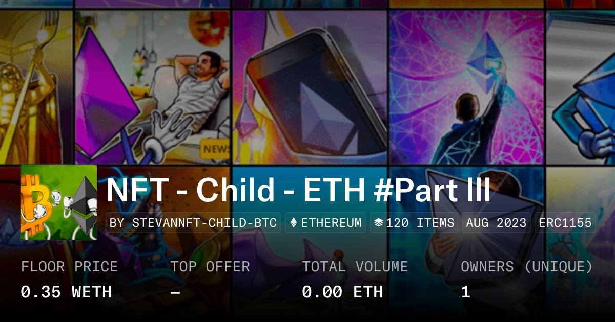 NFT - Child - ETH #Part lll - Collection | OpenSea