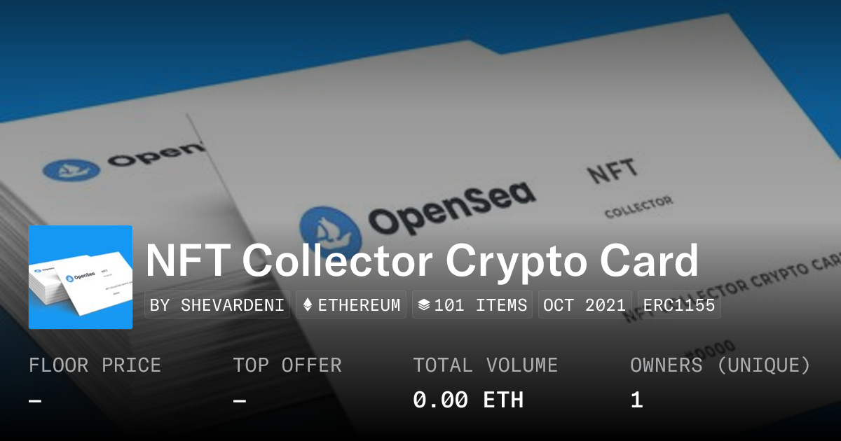 NFT Collector Crypto Card - Collection | OpenSea