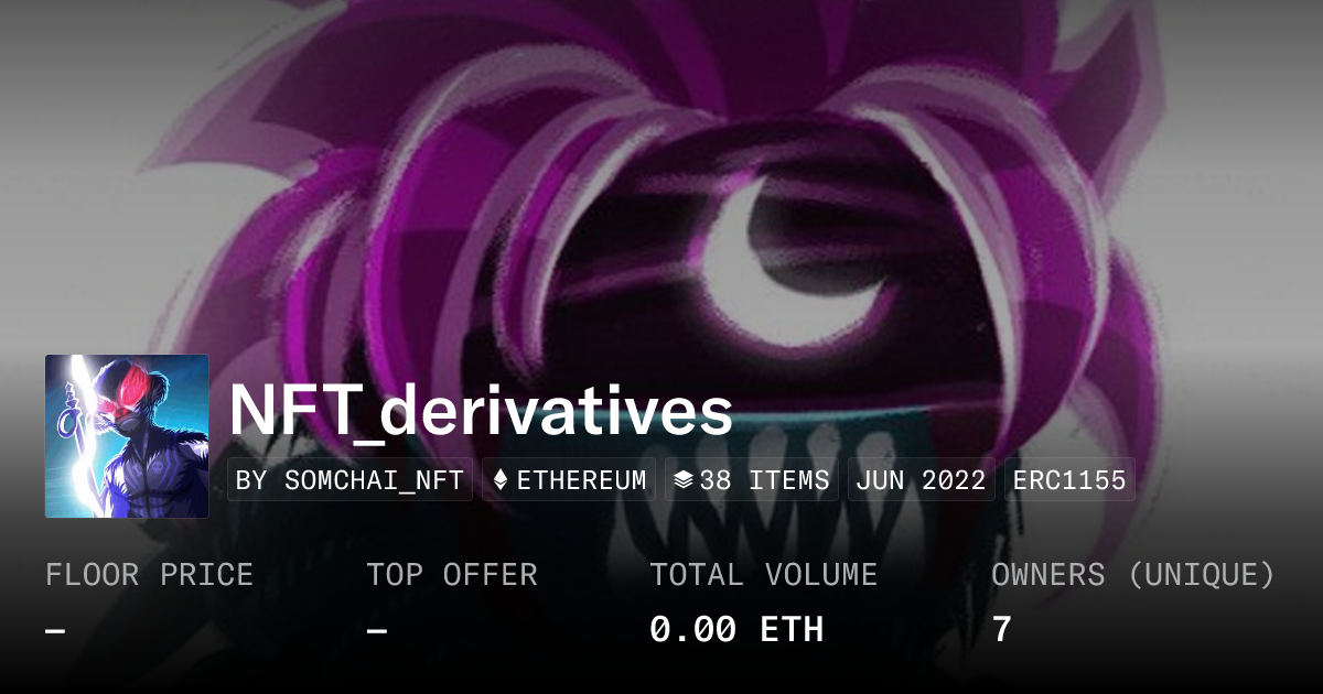 NFT_derivatives - Collection | OpenSea