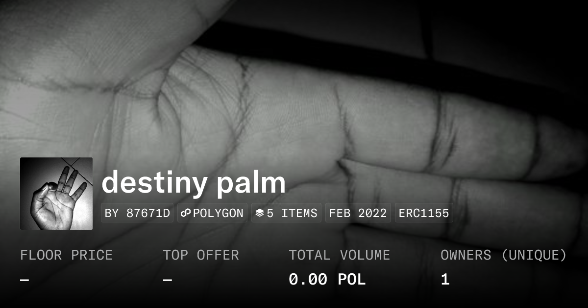 destiny palm - Collection | OpenSea