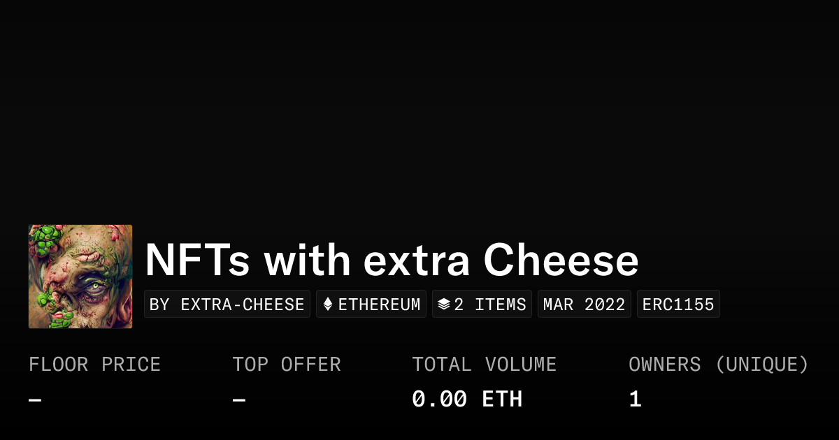 NFTs with extra Cheese - Collection | OpenSea