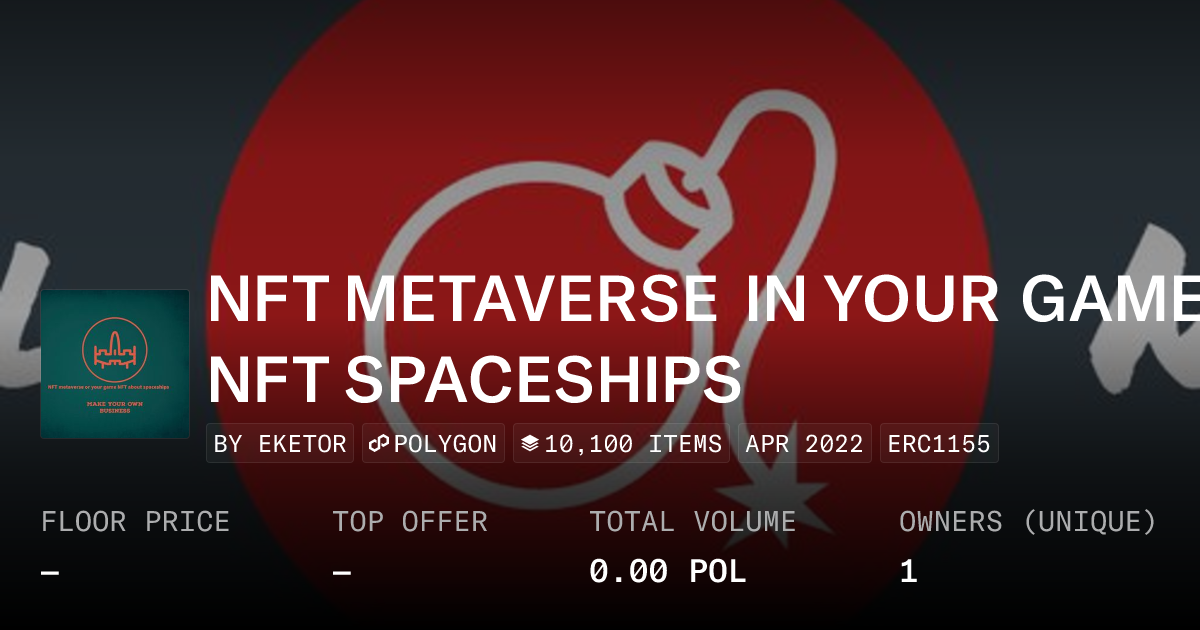NFT METAVERSE IN YOUR GAME NFT SPACESHIPS - Collection | OpenSea
