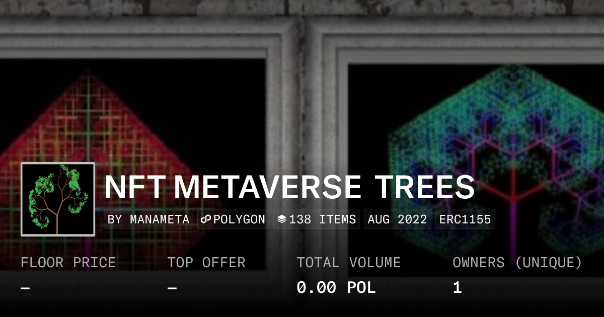 NFT METAVERSE TREES - Collection | OpenSea