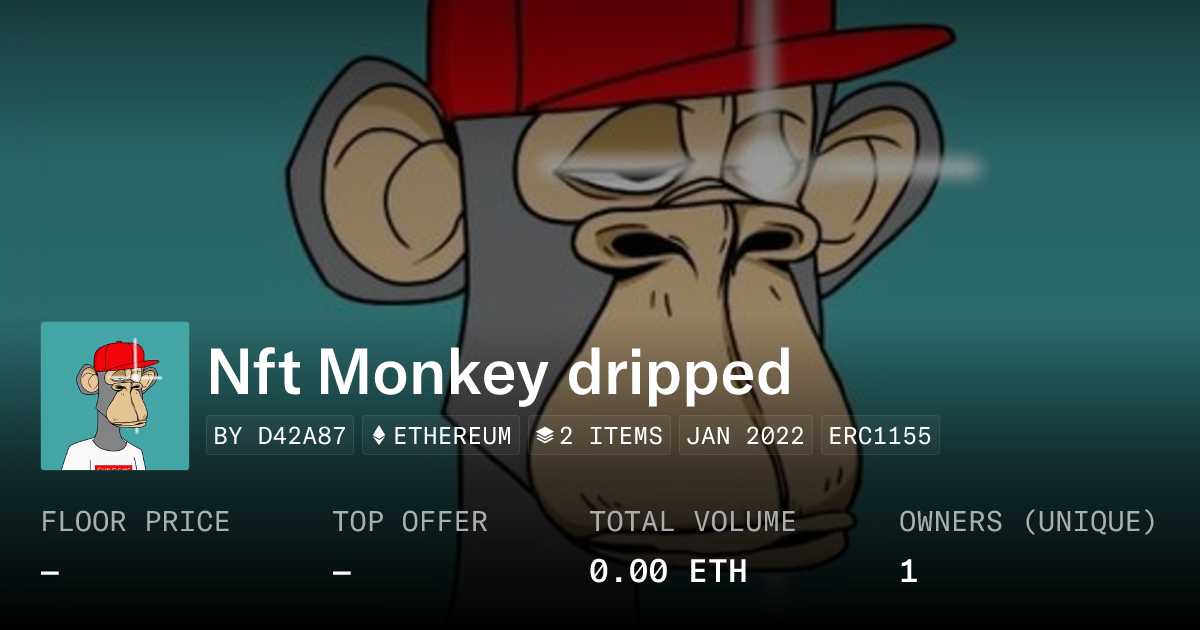 Nft Monkey dripped - Collection | OpenSea