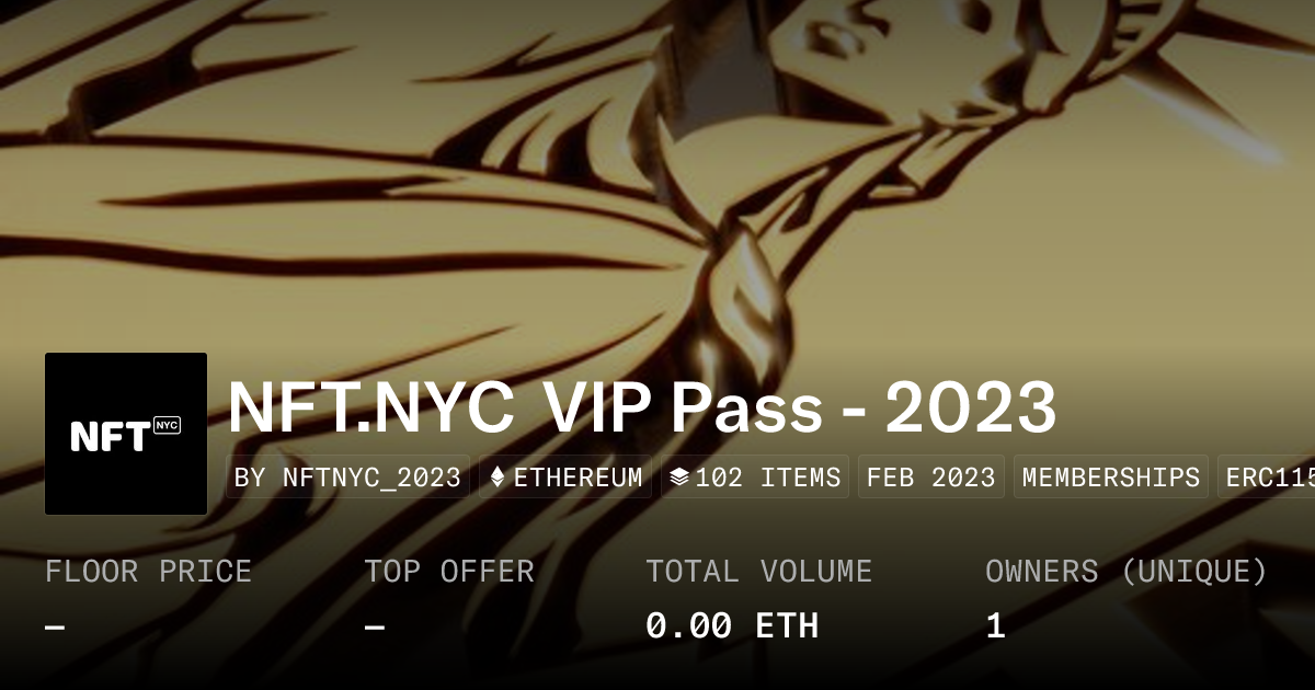 NFT.NYC VIP Pass - 2023 - Collection | OpenSea