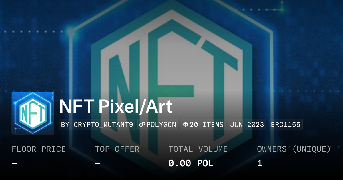 NFT Pixel/Art - Collection | OpenSea