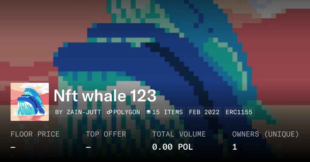 Nft whale 123 - Collection | OpenSea