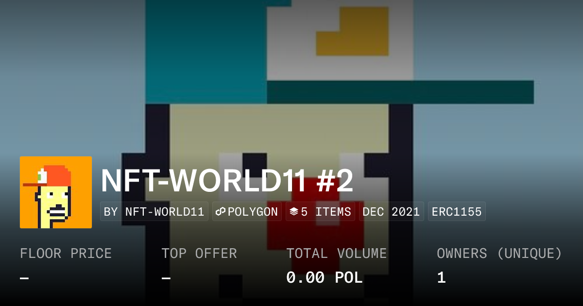 NFT-WORLD11 #2 - Collection | OpenSea