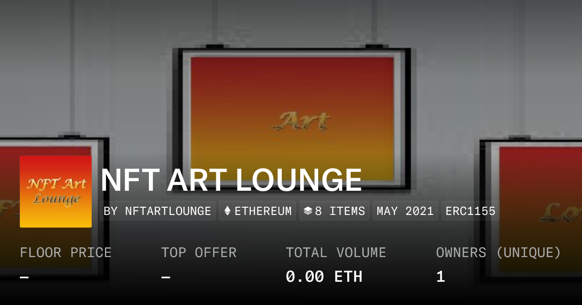 NFT ART LOUNGE - Collection | OpenSea