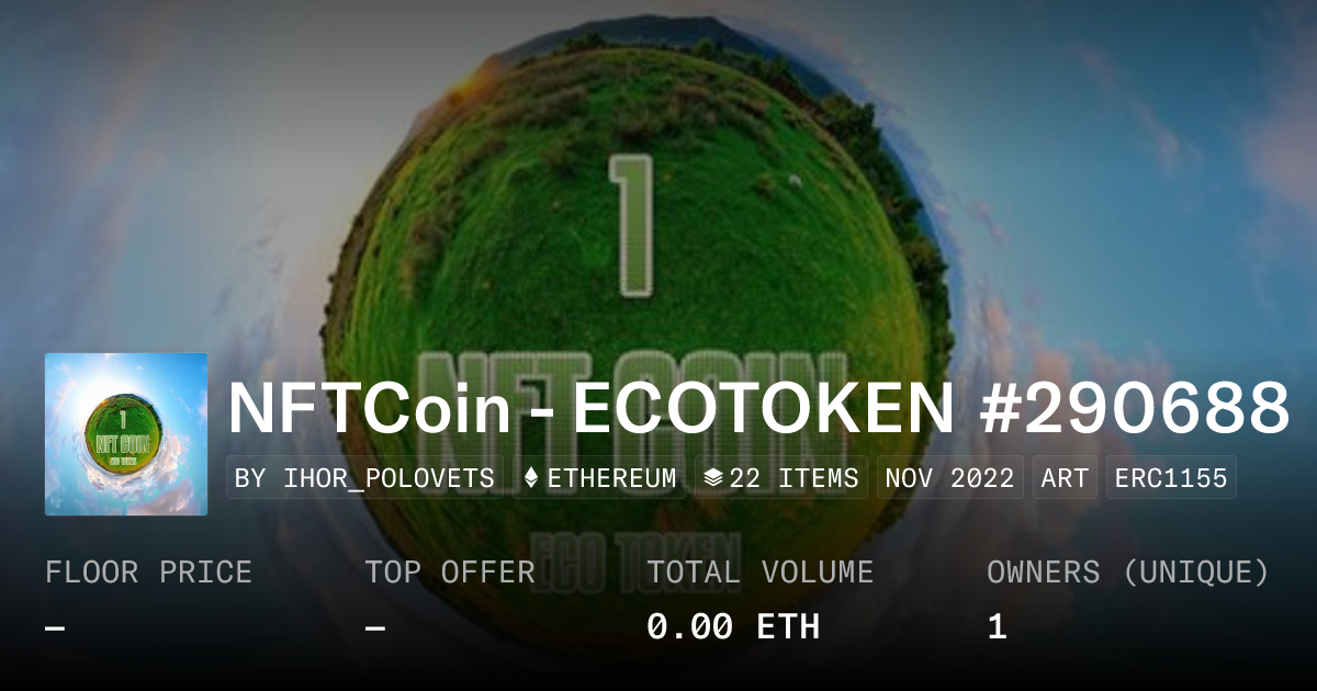 NFTCoin - ECOTOKEN #290688 - Collection | OpenSea