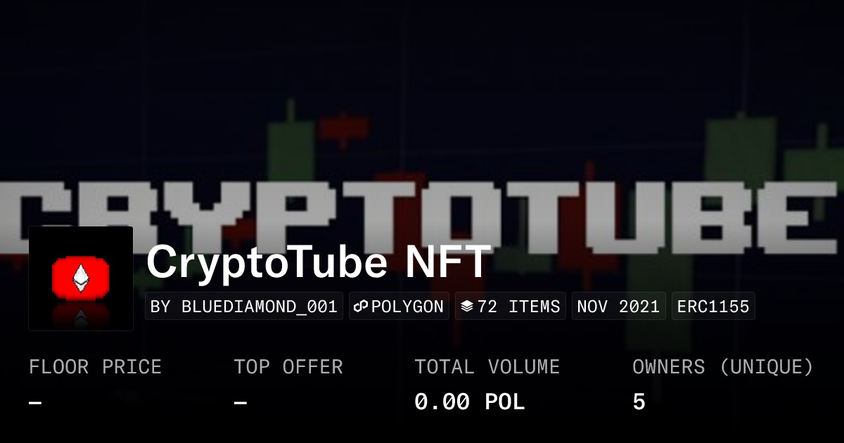 CryptoTube NFT - Collection | OpenSea