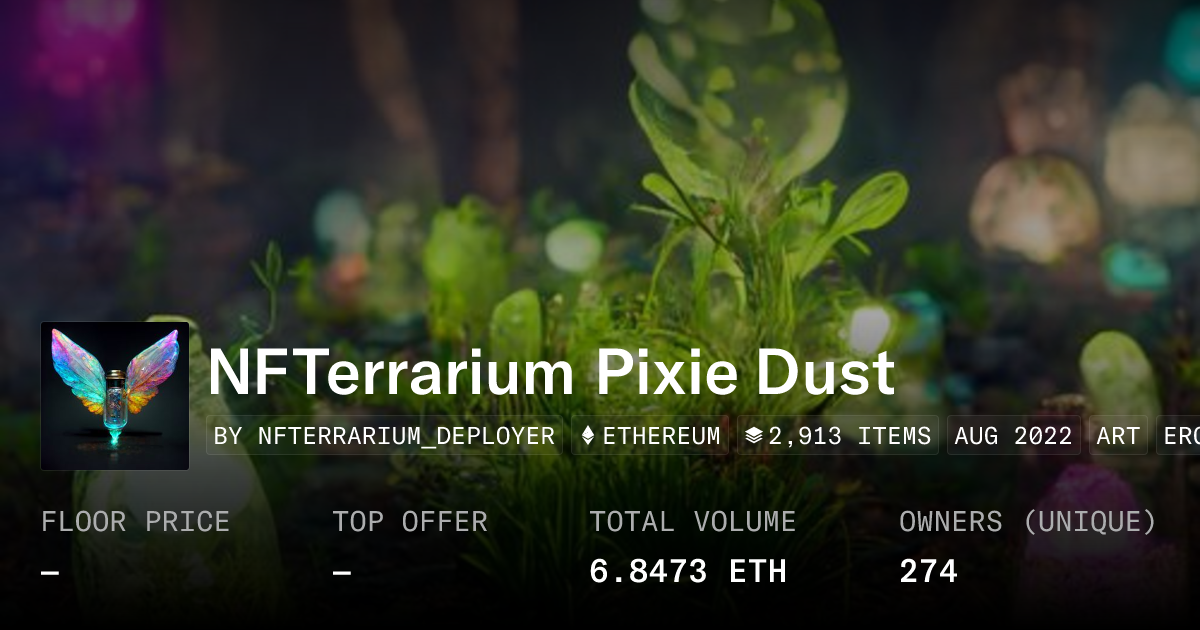 NFTerrarium Pixie Dust - Collection | OpenSea