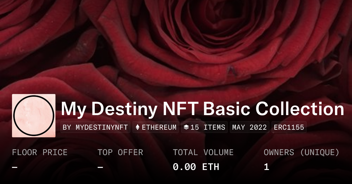 My Destiny NFT Basic Collection - Collection | OpenSea