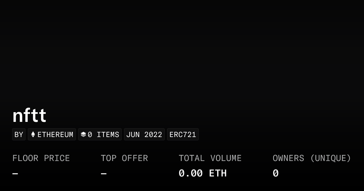 nftt - Collection | OpenSea