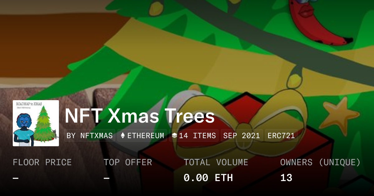 NFT Xmas Trees - Collection | OpenSea