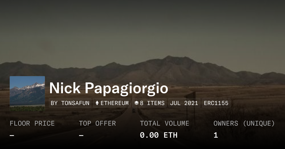Nick Papagiorgio - Collection | OpenSea