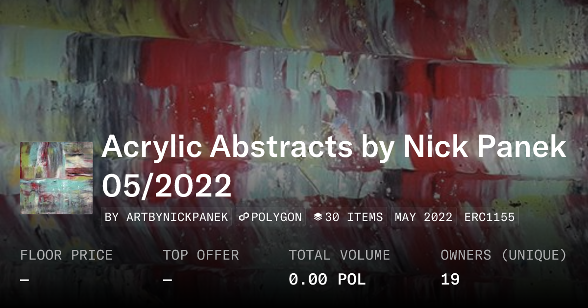 Acrylic Abstracts by Nick Panek 05/2022 - Collection | OpenSea