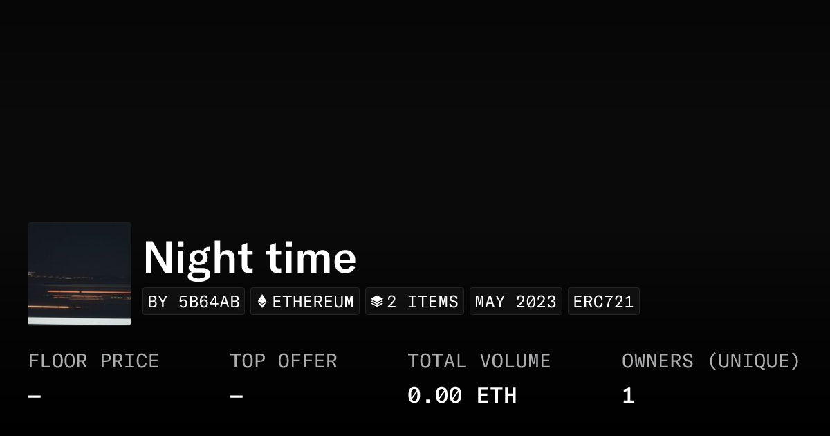 Night time - Collection | OpenSea