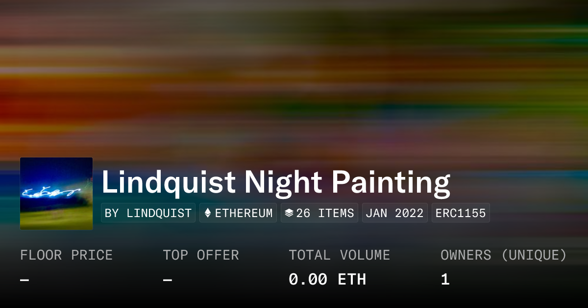 Lindquist Night Painting - Collection | OpenSea