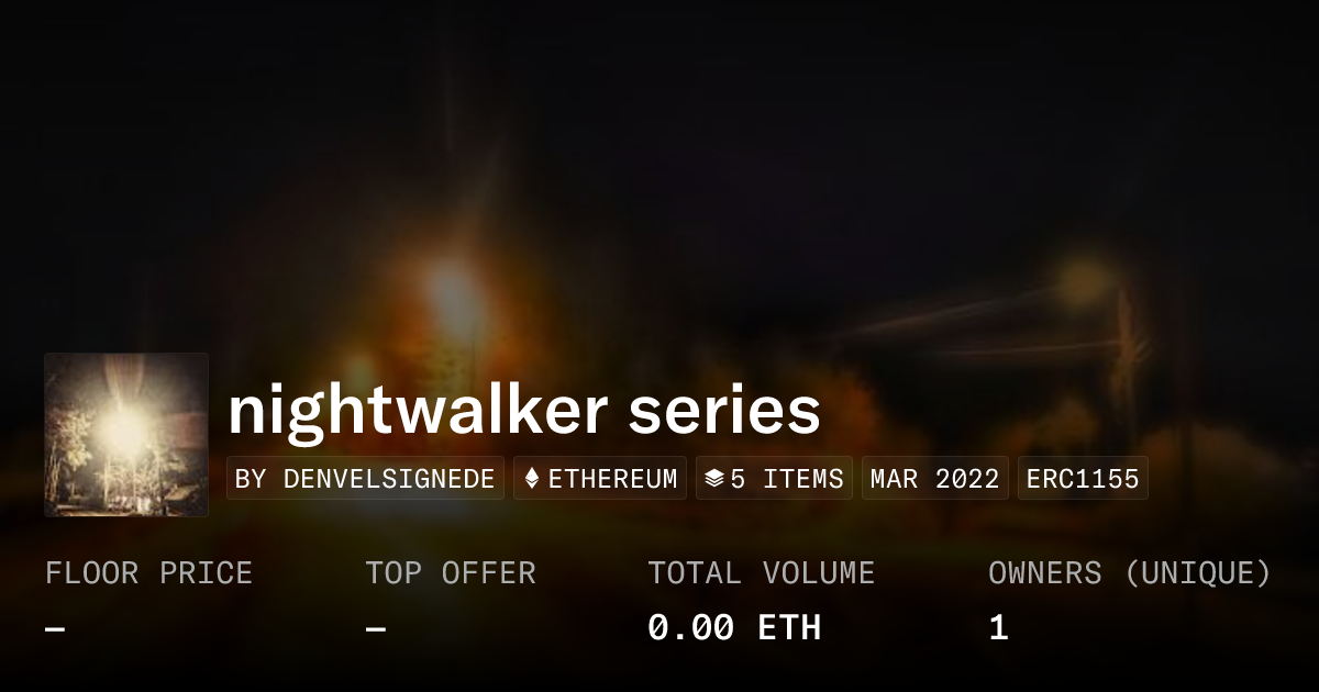 nightwalker series - Collection | OpenSea